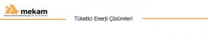 Tüketici Enerji Çözümleri – Mekam Elektronik – Mersin